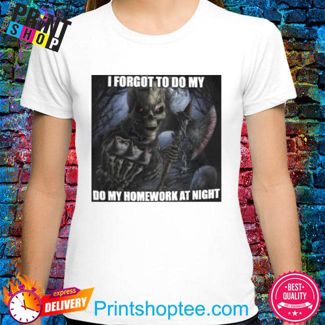 I Forgot My Homework