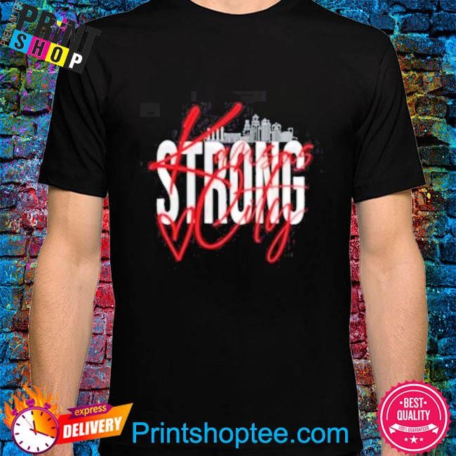 Kansas city strong superbowl parade 2024 superbowl 2024 kc champs shirt ...